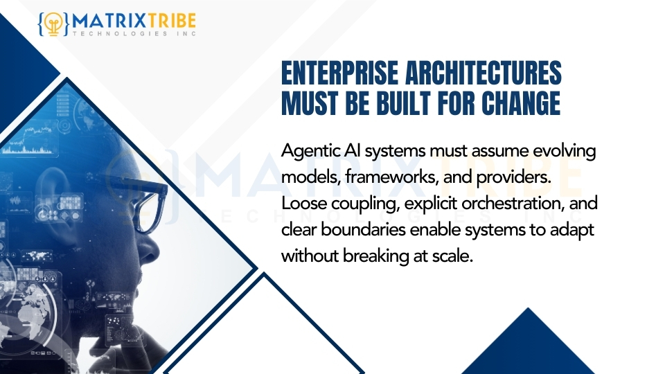 MatrixTribe | Designing Enterprise-Grade Agentic AI Systems