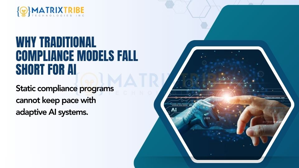 MatrixTribe | AI Compliance Without a Rulebook: Enterprise Readiness Guide